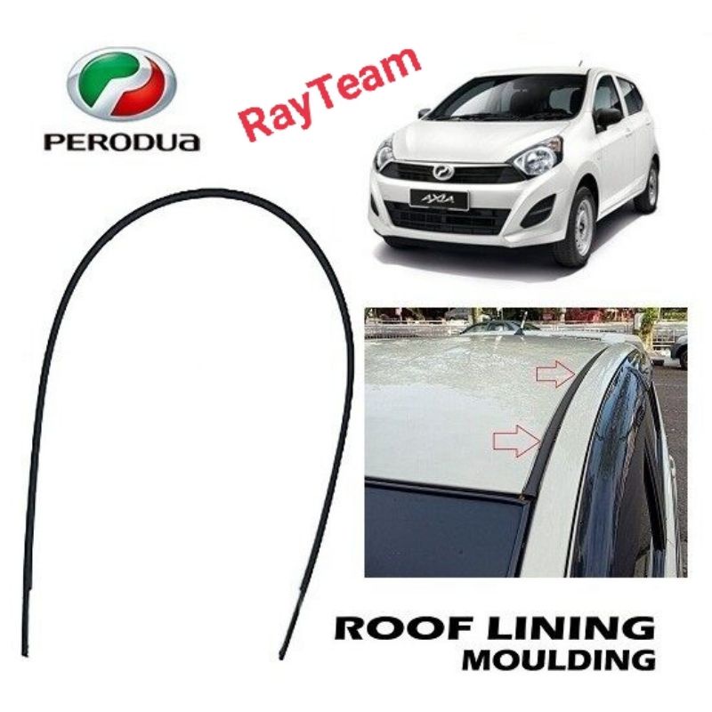 PERODUA AXIA ROOF MOULDING / ROOF LINING / GETAH RUBBER | Shopee Malaysia