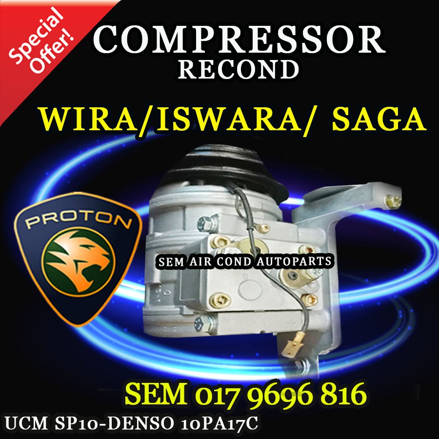 PROTON WIRA / ISWARA / SAGA UCM SP10 - DENSO ND 10PA17C RECOND COMPRESSOR / KOMPRESOR (CAR ...
