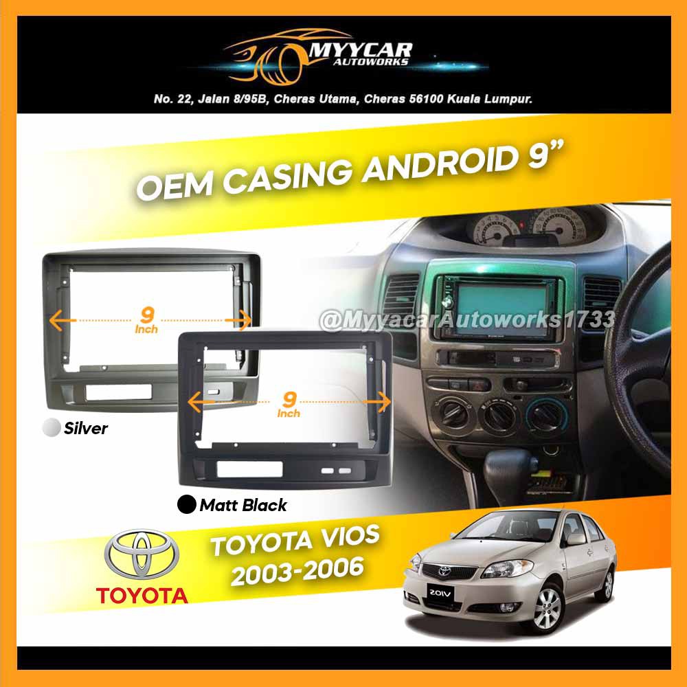 Toyota VIOS 2003 2004 2005 2006 Android Player Casing 9" inch with ...