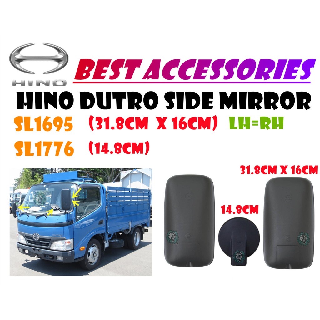 HINO DUTRO SIDE MIRROR (SL1695 LH/RH) (SL1776=ROUND MIRROR) HIGH ...
