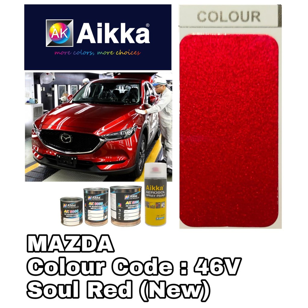 MAZDA 46V SOUL RED (NEW) - Aikka Oem Factory Colour | Shopee Malaysia