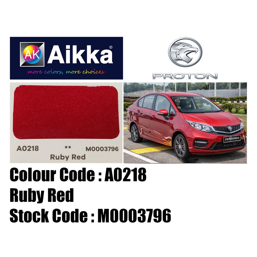 AIKKA AUTOMOTIVE PAINT / PROTON A0218** PEARL / RUBY RED / 2K CAR PAINT ...