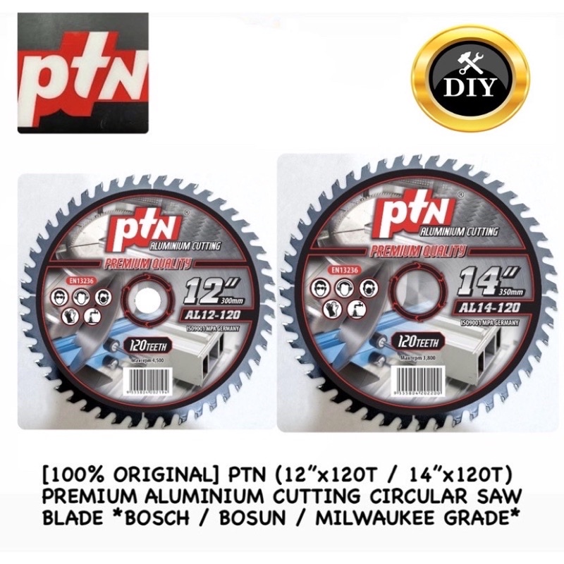 [100% ORIGINAL] PTN (12”x120T / 14”x120T) PREMIUM ALUMINIUM CUTTING CIRCULAR SAW BLADE *BOSCH ...