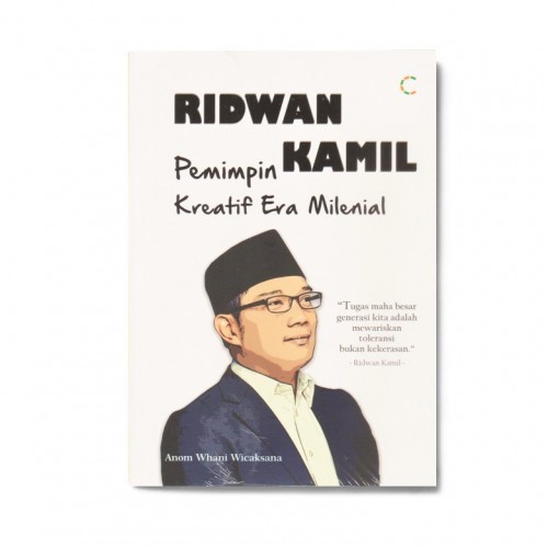 Ridwan Kamil: Creative Leader of the Millennial Era - Anom Whani ...