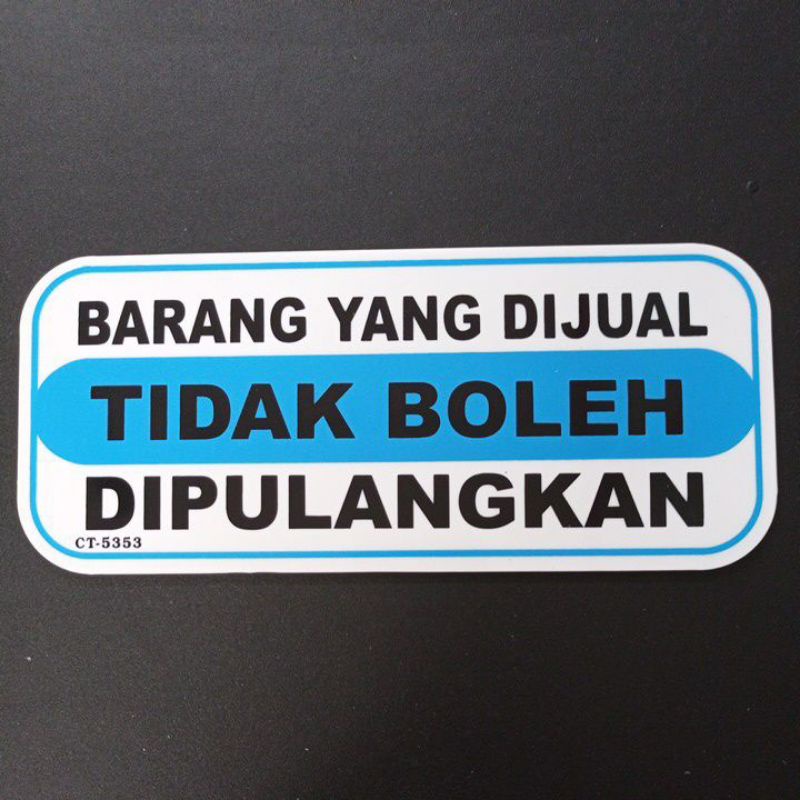SIGNAGE PLATE/PAPAN KENYATAAN (BARANG YANG DIJUAL TIDAK BOLEH ...