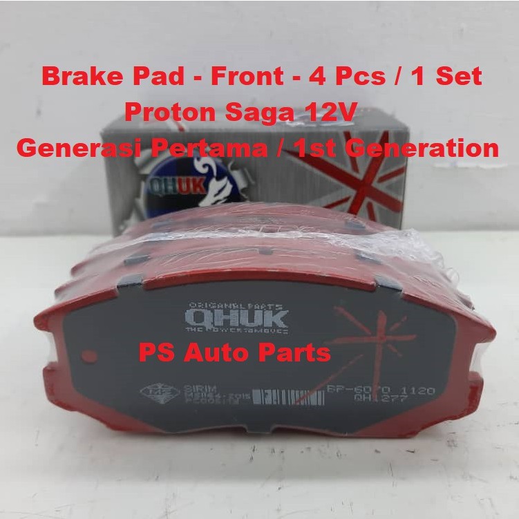 Proton Saga 12V Front Disc Brake Pad Set QHUK Brek Depan Pad 4 Keping ...