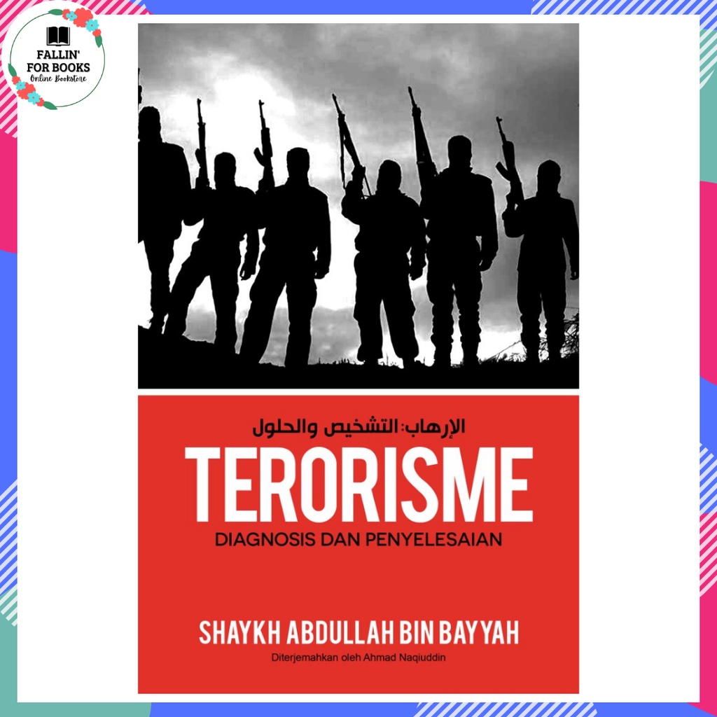 Terorisme: Diagnosis dan Penyelesaian (Al-Irhab Al-Tashkhis wa Al-Hulul ...
