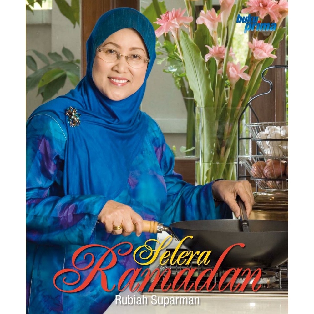 BUKU RESEPI : SELERA RAMADAN RUBIAH SUPARMAN | Shopee Malaysia