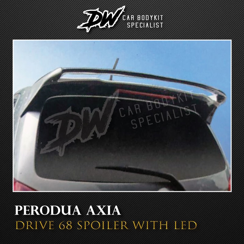 Perodua Axia Drive 68 Spoiler With LED | Shopee Malaysia