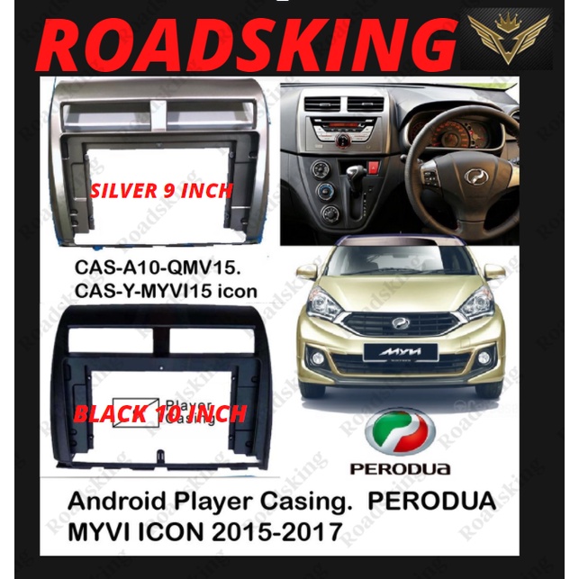 CASING ANDROID PLAYER 9 INCH 10 INCH PERODUA MYVI ICON 2015-2017 FULL ...