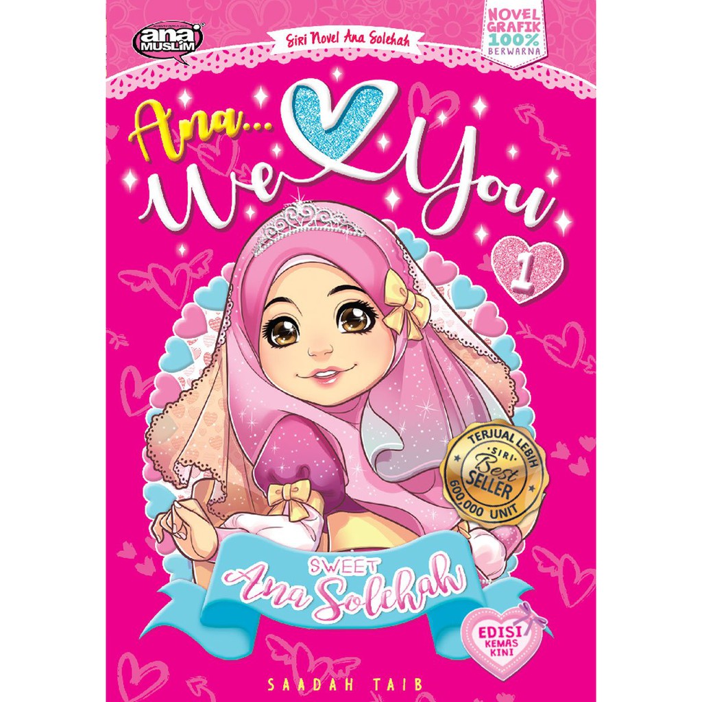 ANA MUSLIM - novel grafik ANA… WE LOVE YOU | Shopee Malaysia
