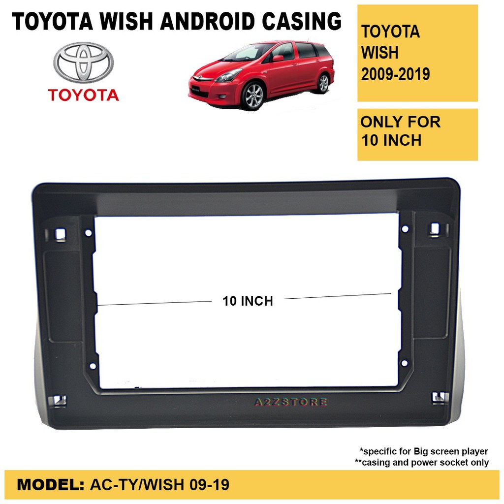 Toyota Wish 2009-2019 Android Player Casing 10" Inch | Shopee Malaysia