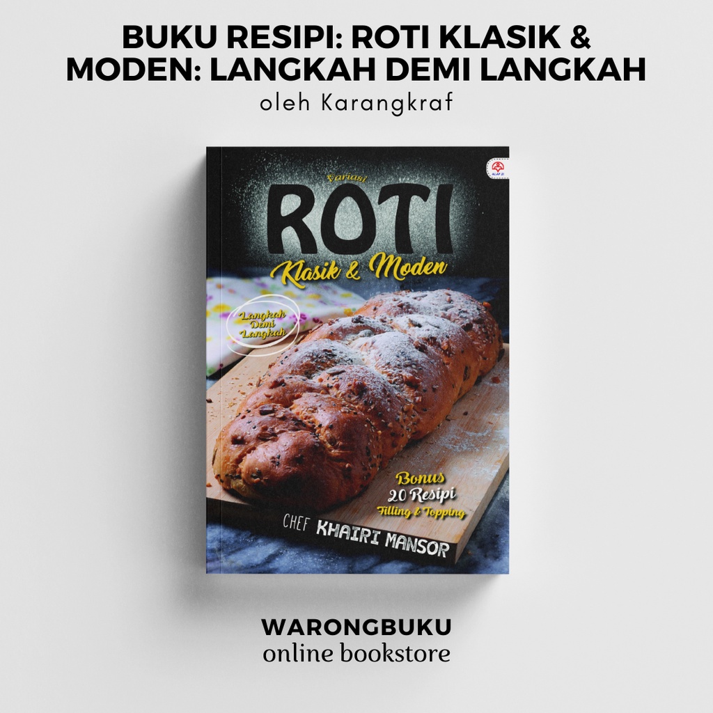 Karangkraf - Buku Resepi Masakan: Variasi Roti Klasik Dan Moden | buku ...