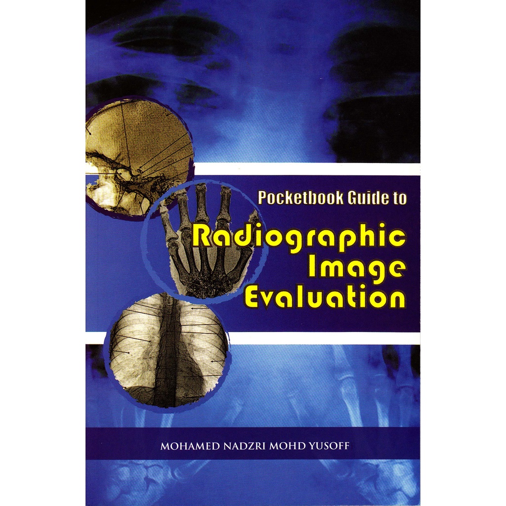 Pocketbook Guide to Radiographic Image Evaluation 2nd Ed ...