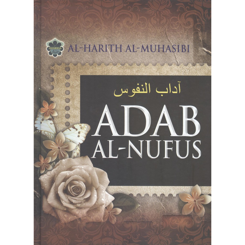 Adab Al-Nufus (Al-Harith Al-Muhasibi) (jahabersa) (H/C) | Shopee Malaysia