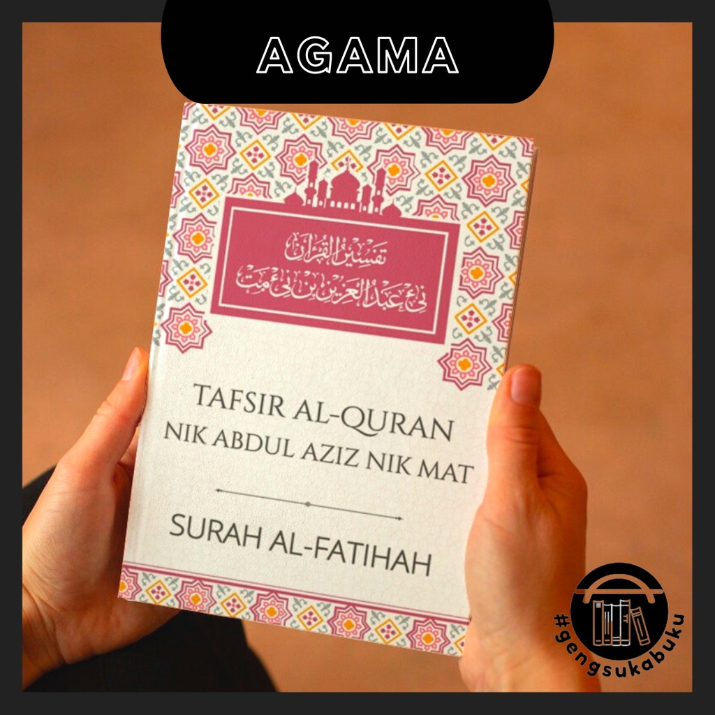 [PERTUBUHAN ALIM RABBANI] TAFSIR AL-QURAN NIK ABDUL AZIZ NIK MAT: SURAH ...