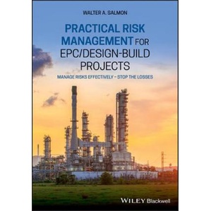 Practical Risk Management for Epc / Design-build Projects (2020 ...
