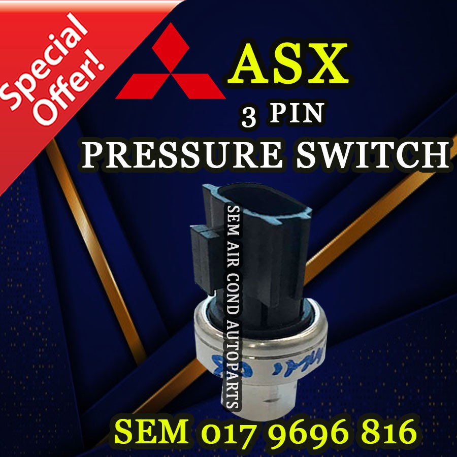 MITSUBISHI ASX 3 PIN PRESSURE SWITCH/ SUIS (CAR AIRCOND SYSTEM ...
