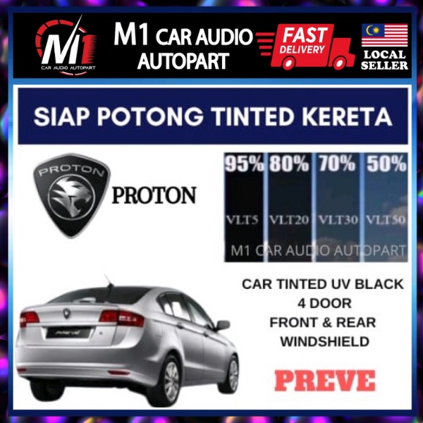 Proton Preve 4 Door Tinted UV Hitam(Gelap 50% 70% 80% 95%) Siap Potong ...
