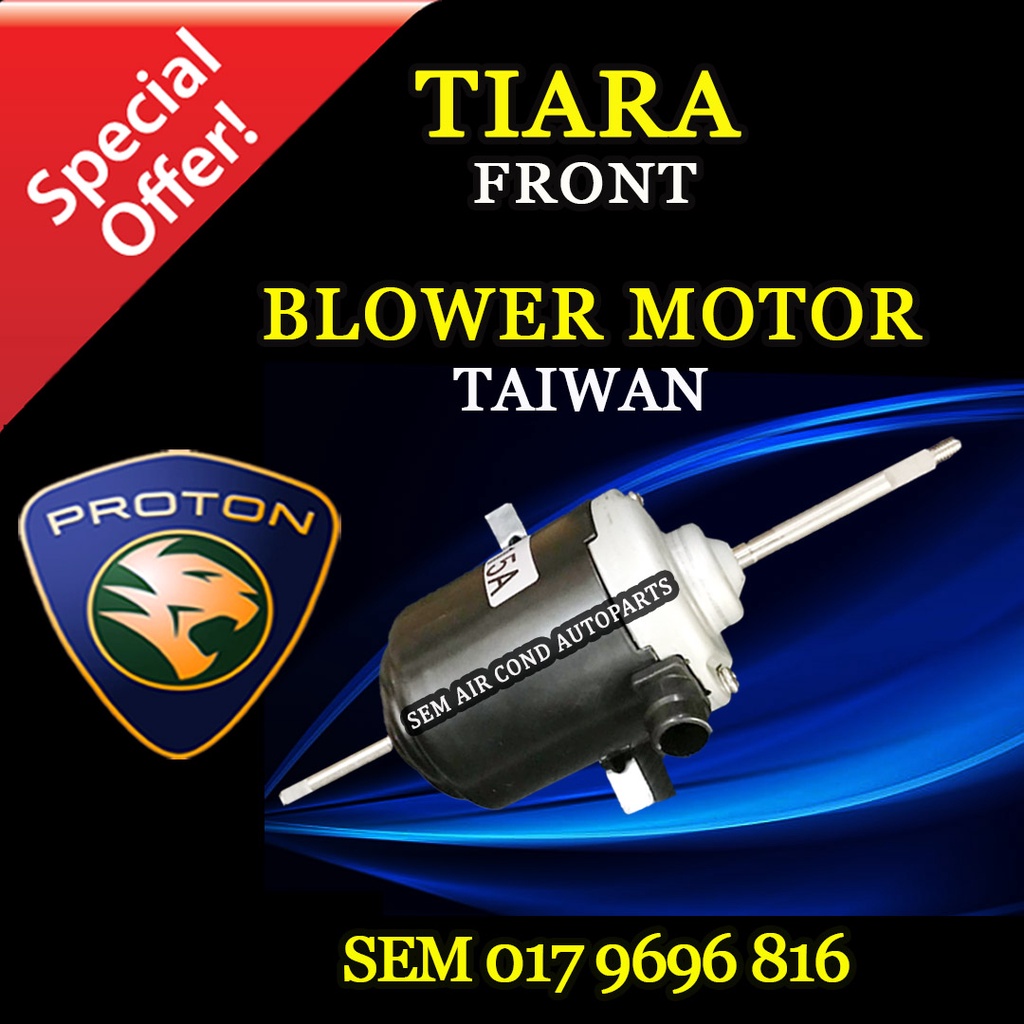 PROTON TIARA FRONT TAIWAN BLOWER MOTOR (CAR AIRCOND SYSTEM) (DEPAN ...