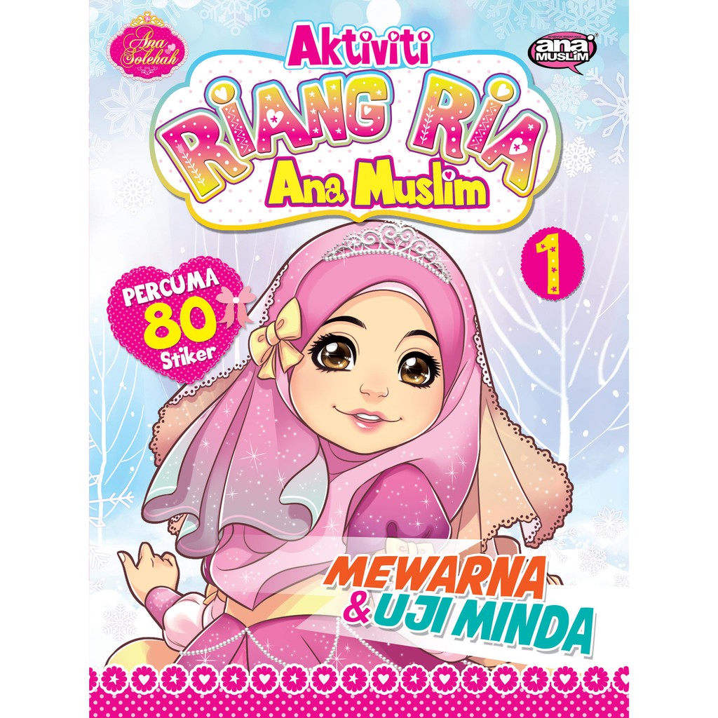 BUKU AKTIVITI & MEWARNA ANA MUSLIM - AKTIVITI RIANG RIA ANA MUSLIM 1 ...