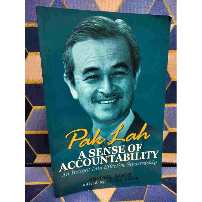 Pak Lah - A Sense of Accountability - An Insight Into Effective ... Pak Lah - A Sense of Accountability - An Insight Into Effective ...