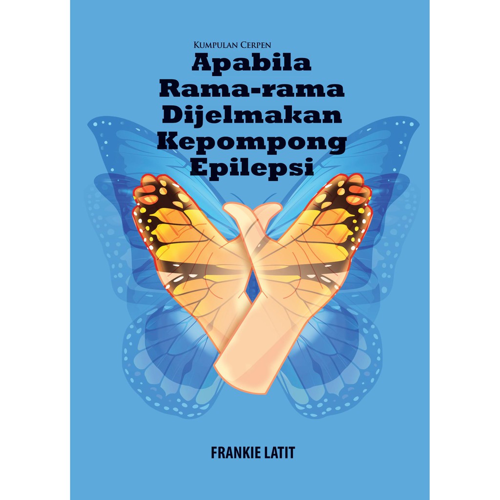 ITBM Kumpulan Cerpen : Apabila Rama-rama Dijelmakan Kepompong Epilepsi ...