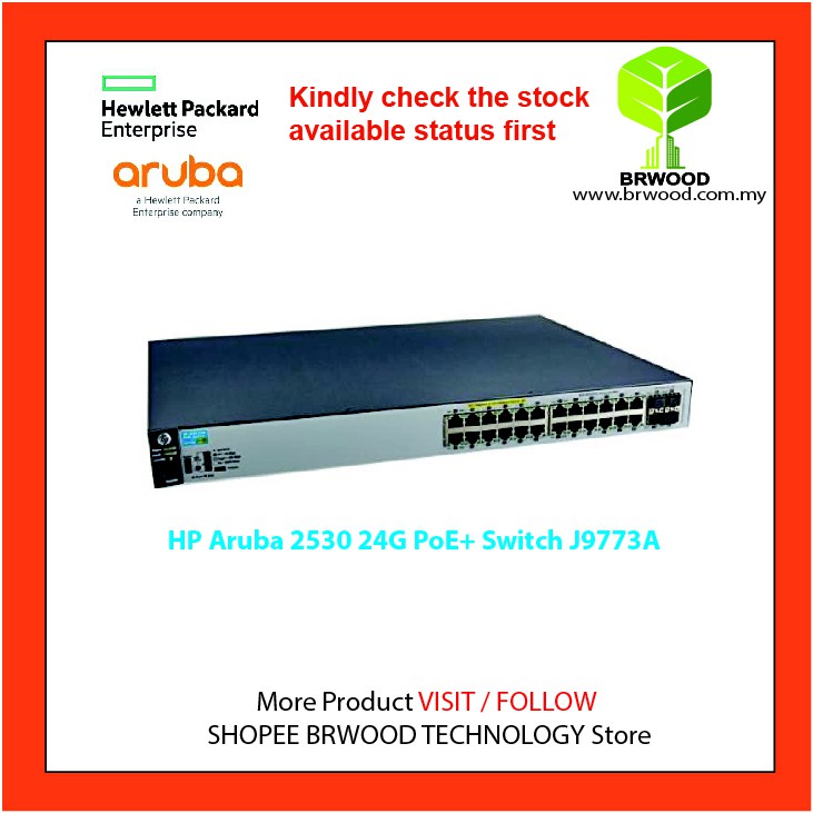HP ARUBA J9773A: ARUBA 2530 24G POE+ 24 PORT 10/100/1000 MBPS POE+ C/W ...