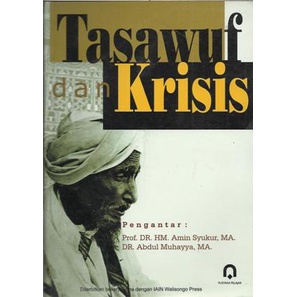 TASAWUF DAN KRISIS -Prof.DR.HM Amin Syukur (PUSTAKA PELAJAR - AA ...