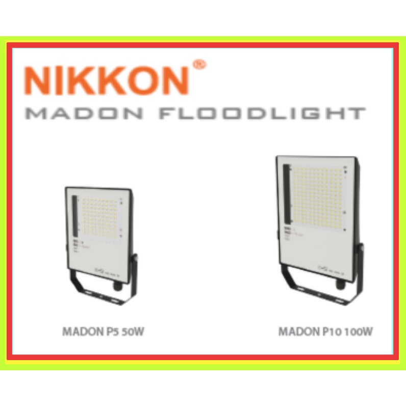 NIKKON MADON P5 50W & P10 100W IP66 LED Flood Light / Nikkon Lampu ...