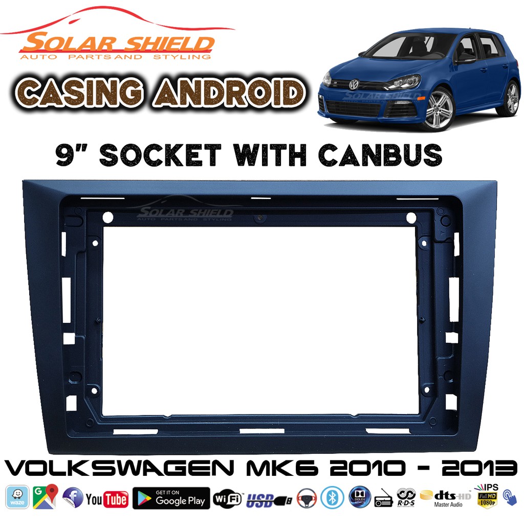 Volkswagen MK6 Golf 2010-2013 9'' Android Casing (with socket & canbus ...