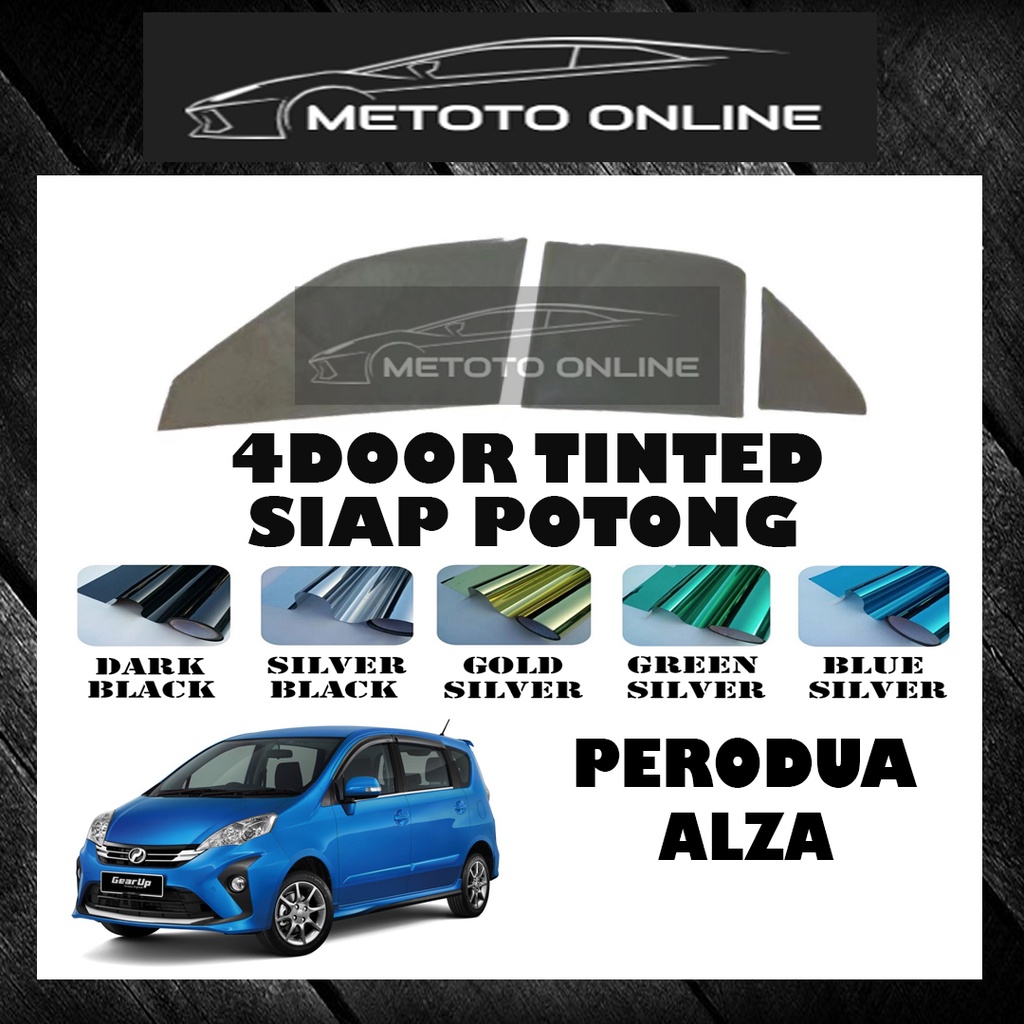 Perodua Alza 2009-2021 4 Door Tinted UV 2Ply Siap Potong Tinted Kereta ...