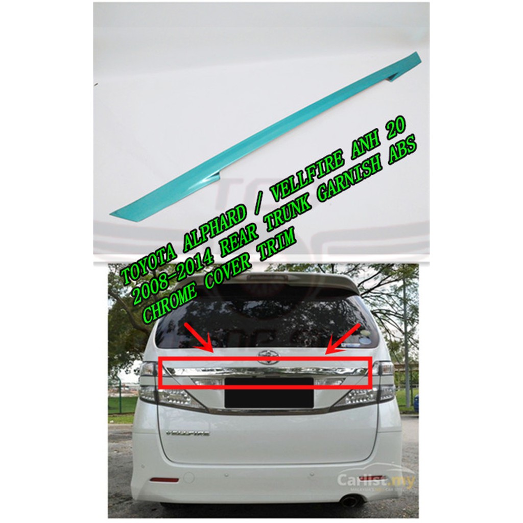 TOYOTA ALPHARD / VELLFIRE ANH 20 2008-2014 REAR TRUNK GARNISH CHROME ...