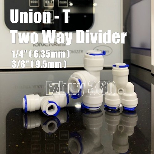 Water Filter Fitting Union T & Two Way Divider 1/4"(6.35mm) , 3/8"(9 ...