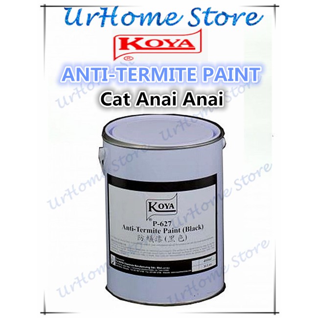 Cat anai anai anti-termite paint (black) 4000ml KOYA 4liter P-627 ANTI ...