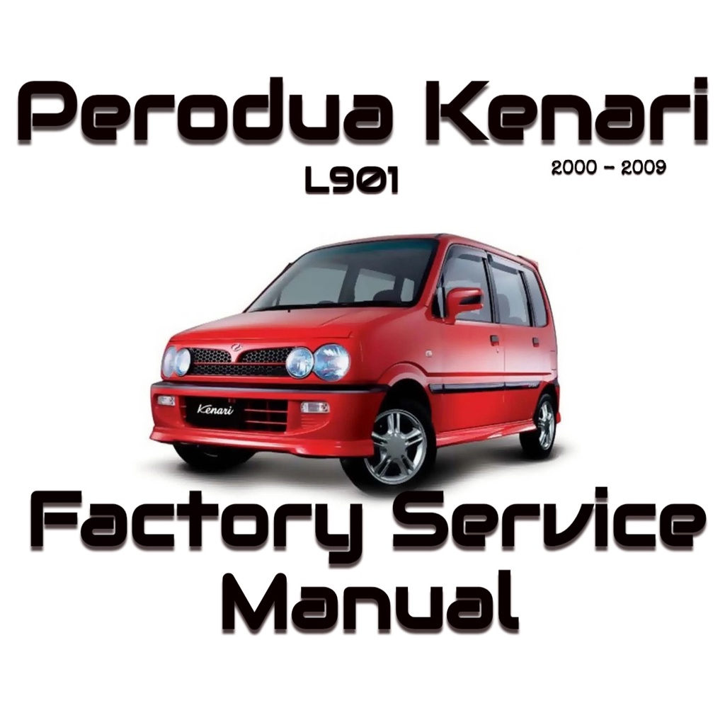 Perodua Kenari L901 2000 - 2009 Workshop Service Manual | Shopee Malaysia