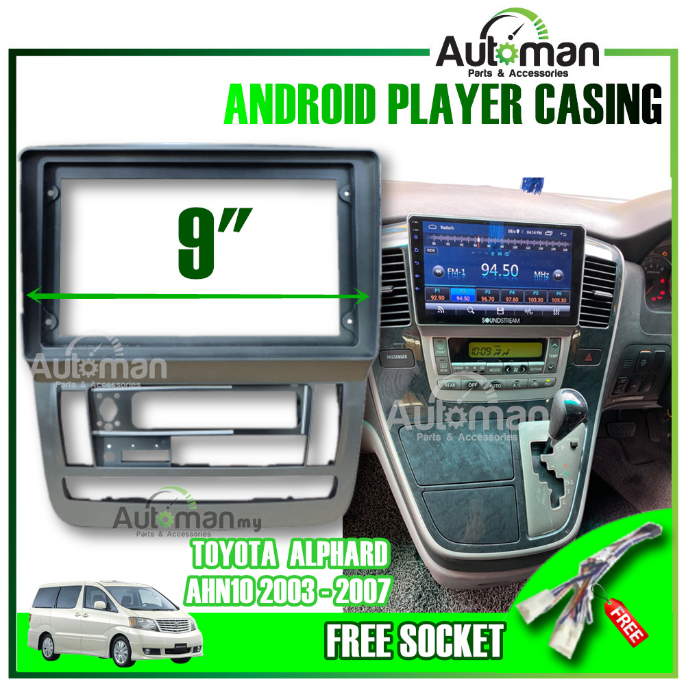 Casing Android Toyota Alphard 2003 - 2007 3.5L high spec Dashboard ...