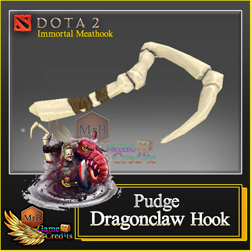 Pudge - **Dragonclaw Hook** Immortal Meathook 刀塔2 / DOTA2 /屠夫 /骨钩 /龙勾 ...