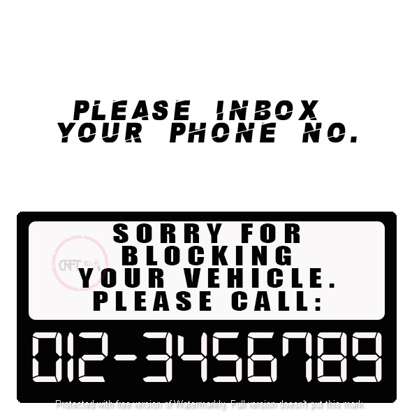 CFS48 2Xpcs Custom SORRY FOR BLOCKING YOUR VEHICLE PLEASE CALL Phone No ...