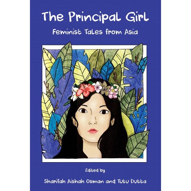 (Signed Edition*) The Principal Girl: Feminist Tales From Asia by ...