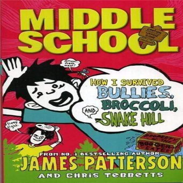 (BBW) Middle School: How I Survived Bullies, Broccoli, And Snake Hill ...