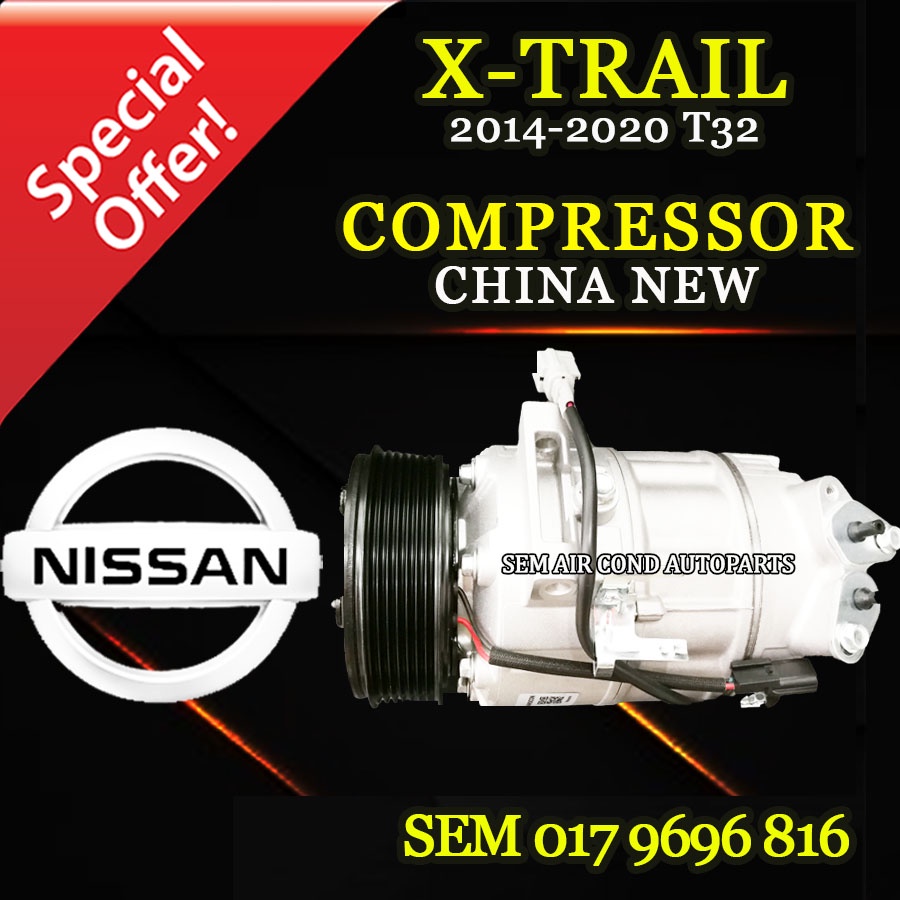 NISSAN X-TRAIL T32 2.0CC 2014-2020 YEAR CHINA NEW COMPRESSOR/ KOMPRESOR ...