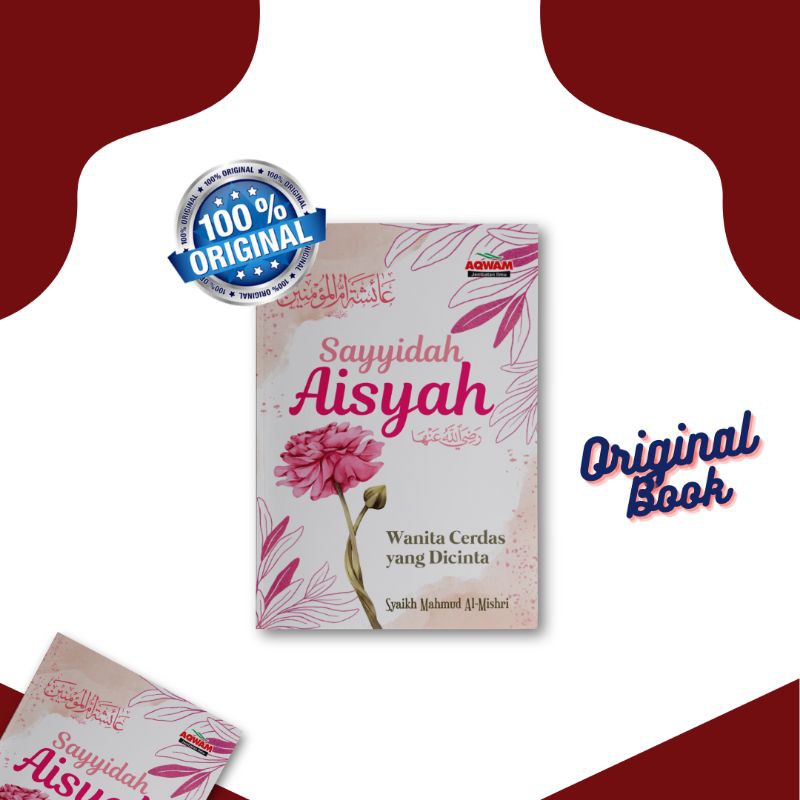 The most complete biography of Sayyidah Aisyah and Sayyidah Khadijah ...