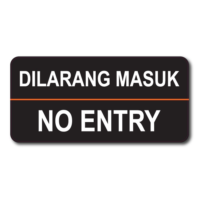 NO ENTRY / DILARANG MASUK ACRYLIC SIGN BOARD, 105X220MM (WE ACCEPT ...
