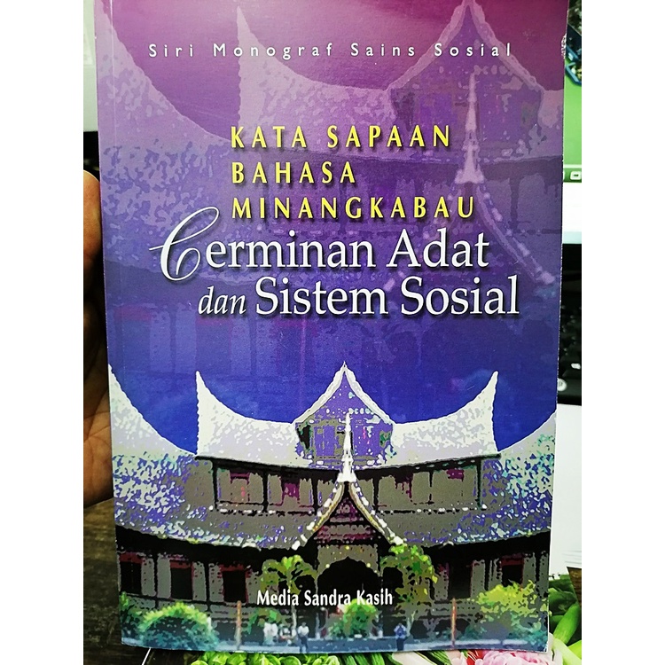 (UPM) Kata Sapaan Bahasa Minangkabau: Cerminan Adat Dan Sistem Sosial ...