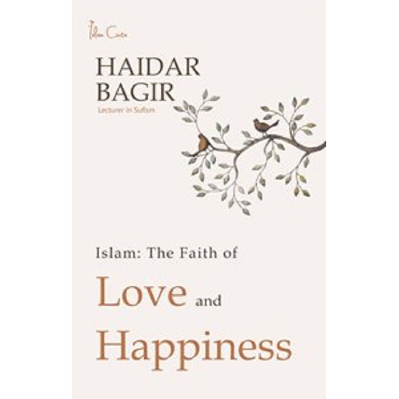 [Mizan] Islam The Faith Of Love And Happiness - Haidar Bagir | Shopee ...