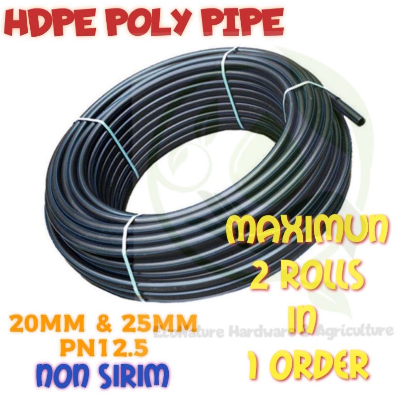 EcoNature High Quality HDPE Poly Pipe 20MM 25MM PN12.5 Non SIrim 100Meter | Shopee Malaysia