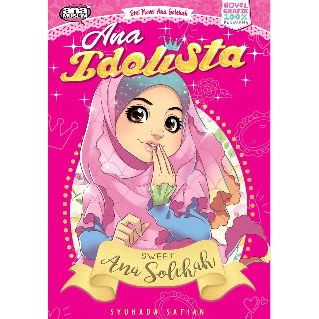 Siri Novel Ana Solehah Buku Cerita Islamik Bacaan Kanak-kanak Ana Muslim | Shopee Malaysia