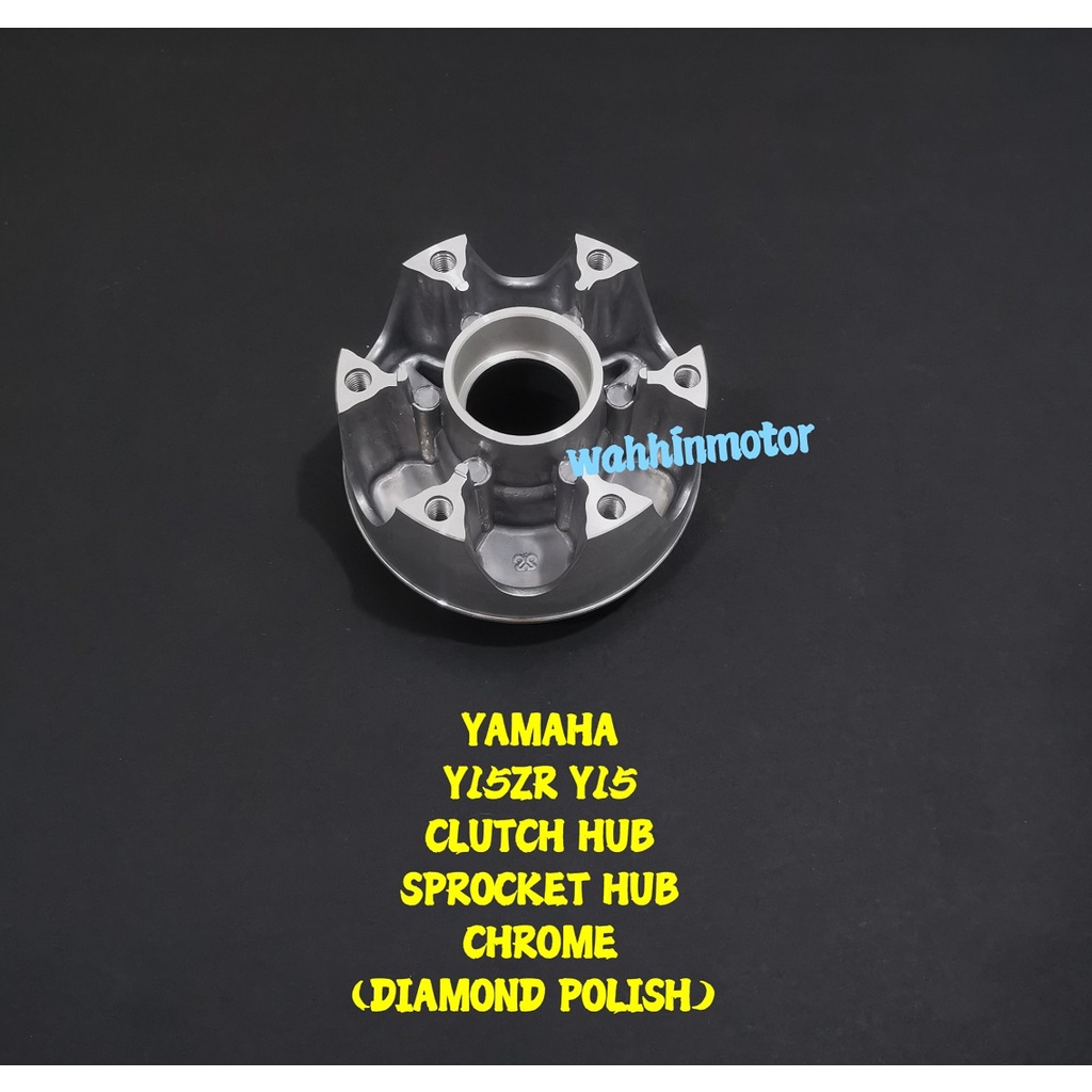 YAMAHA Y15ZR V1 V2 Y16ZR Y15 Y16 LC135 5S CLUTCH HUB SPORCKET HUB CHROME DIAMOND POLISH spoket ...