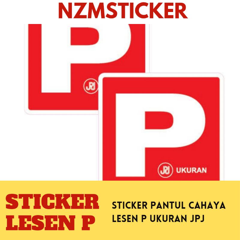 Lesen P sticker kereta/P sticker car driver Ukuran JPJ pantul cahaya ...